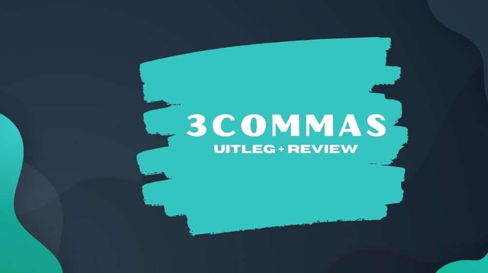 3Commas | ️ De MEEST complete gids | Start direct! - Onetime.nl